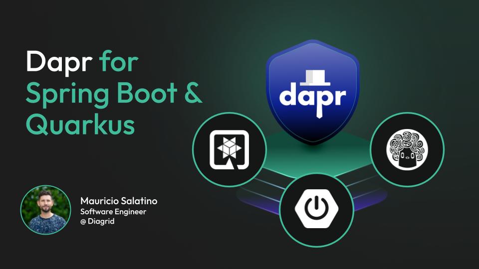 Dapr for Spring Boot & Quarkus | Diagrid Videos